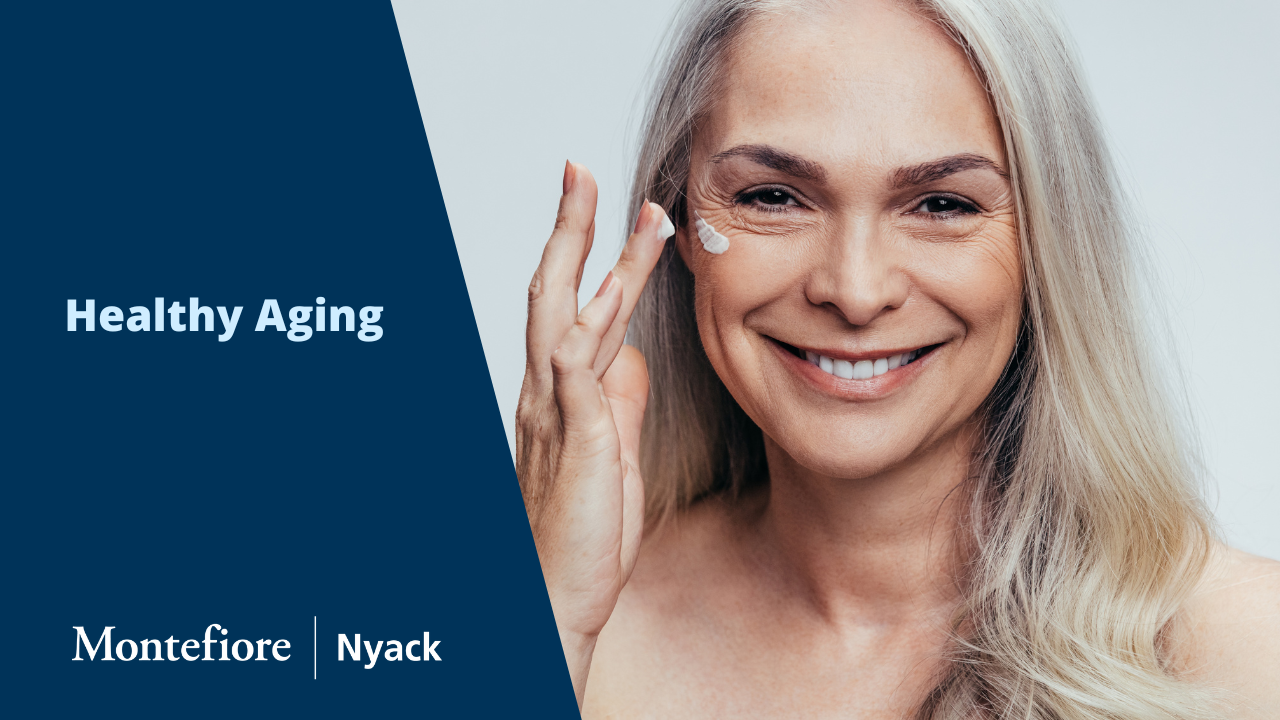 Healthy Aging | Montefiore Nyack